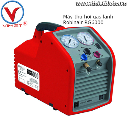 Máy thu hồi gas lạnh Robinair RG6000 - Vimet Corp